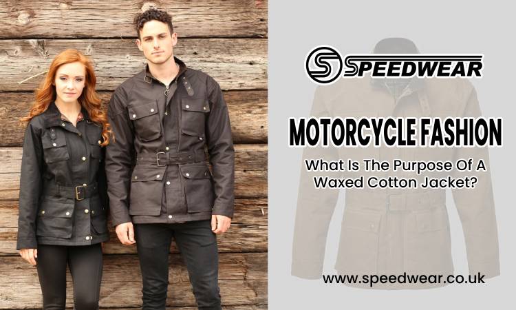 Waxed Cotton Motorcycle Jackets: Style, Durability & Practical Benefits ...